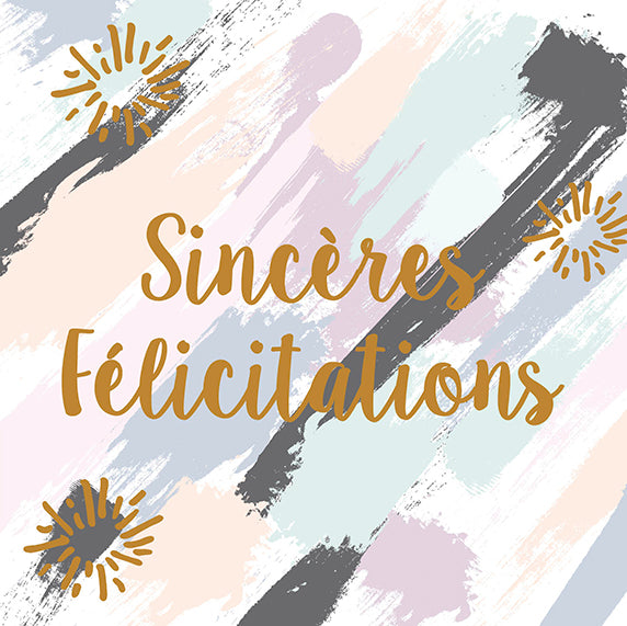 Card -"Felcitations!" – Art et Fleurs